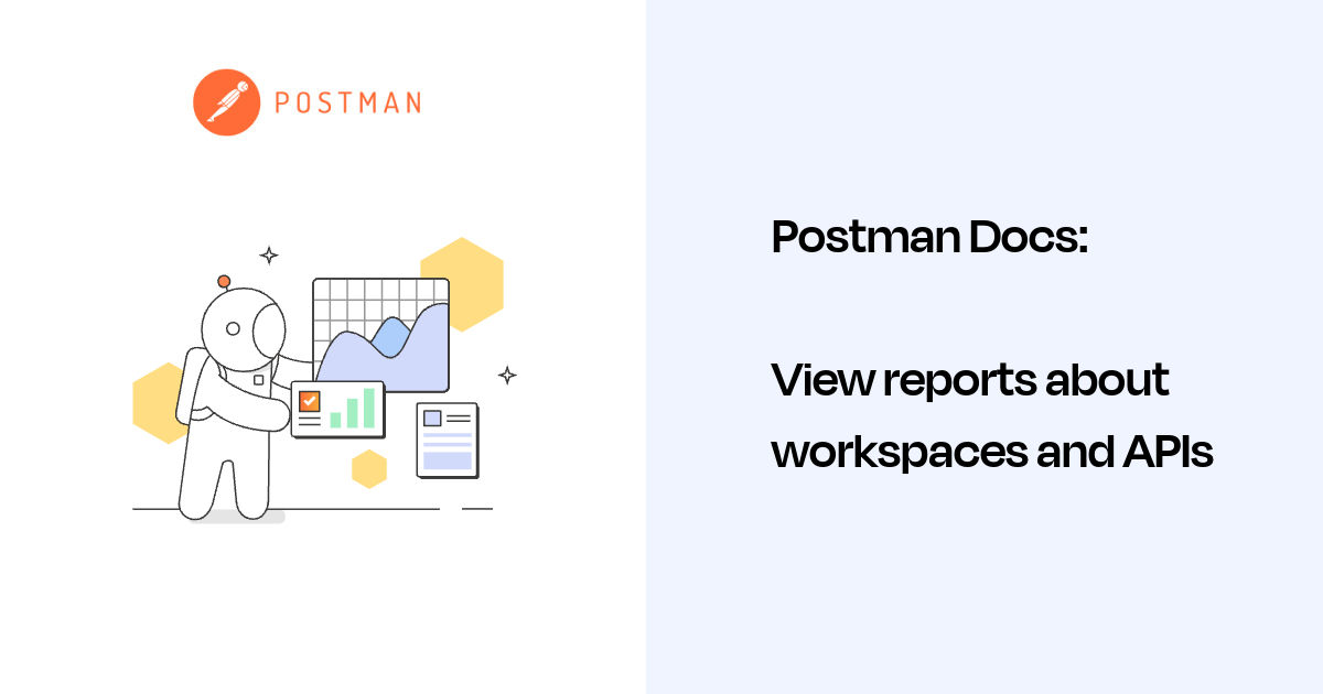 View reports about workspaces and APIs | Postman Docs